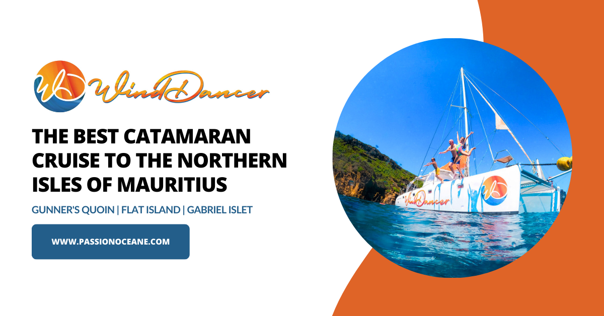 Passion Oceane | Wind Dancer - Katamaran-Kreuzfahrt auf Mauritius